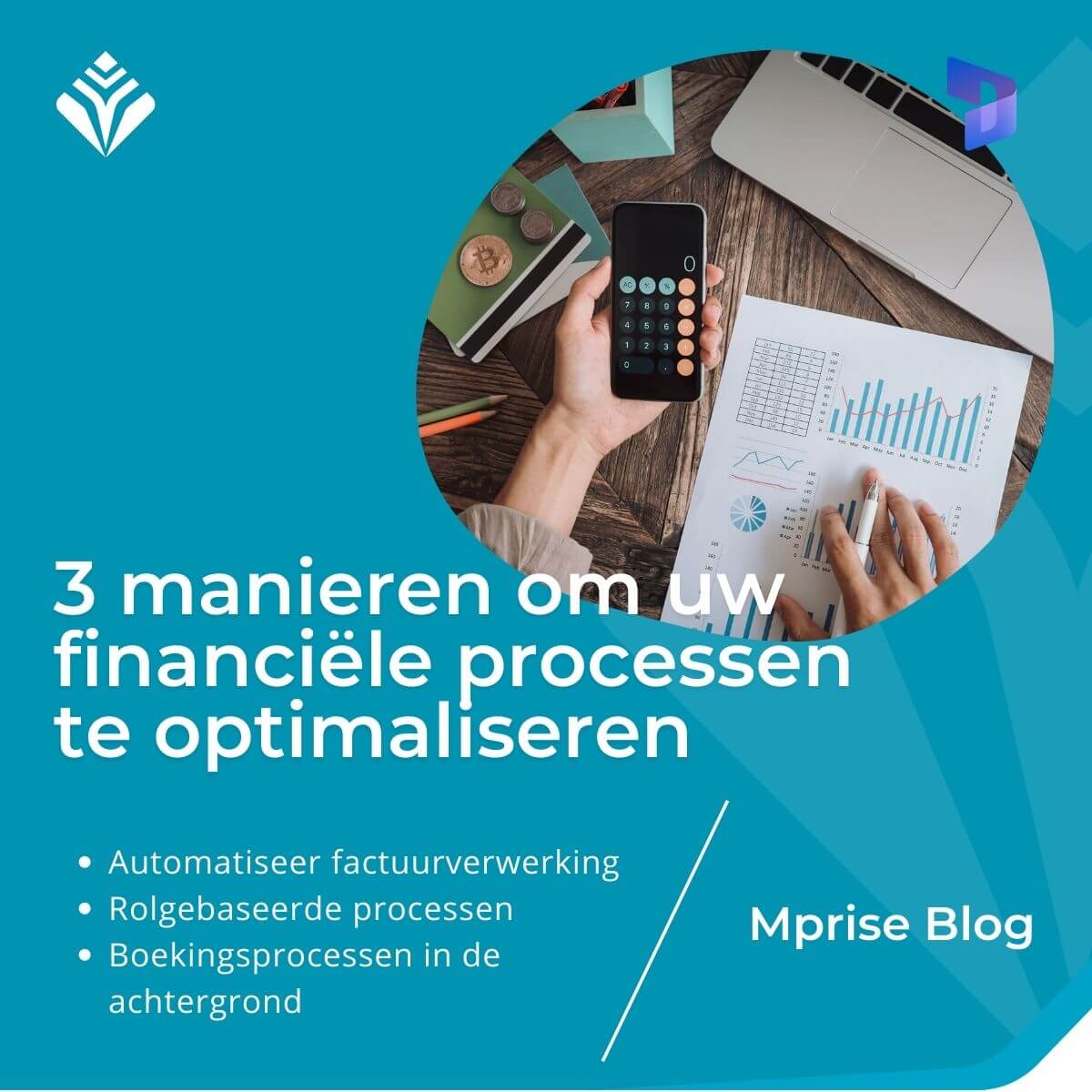 3 manieren om uw financiële processen te optimaliseren met Business Central